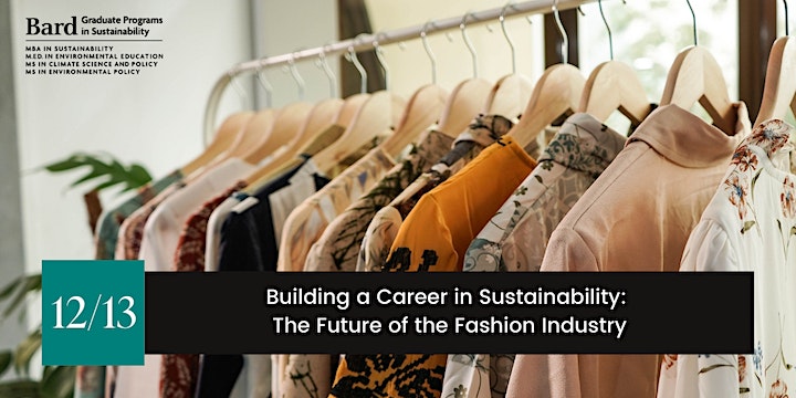 Building a Career in Sustainability: The Future of the Fashion Industry