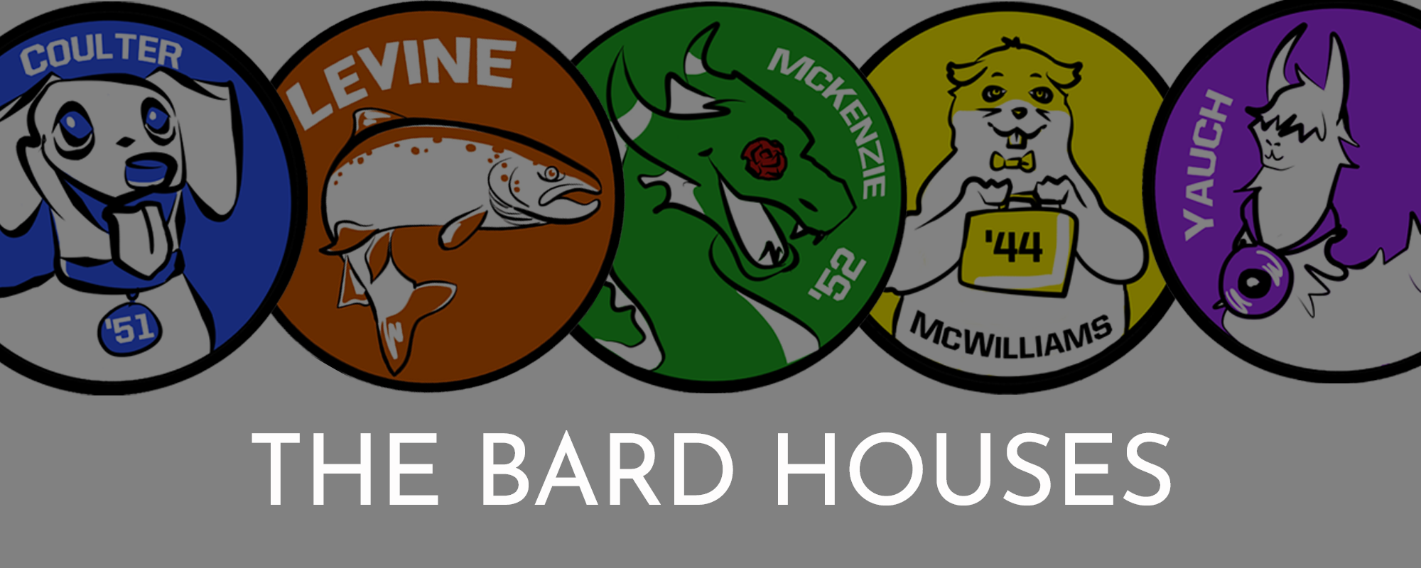 Bard Houses